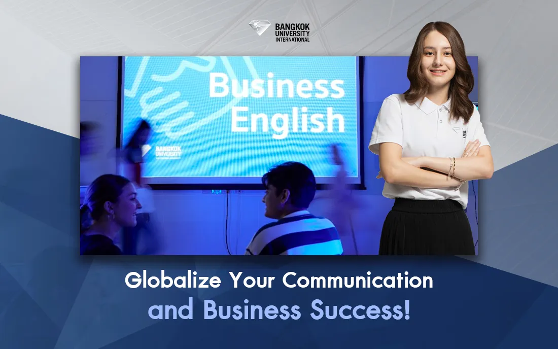 Globalize Your Communication and Business Success! | Bangkok University